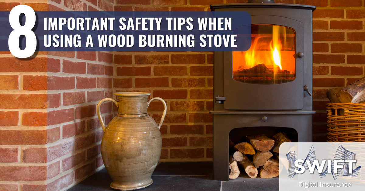 8 Important Safety Tips When Using a Wood Burning Stove | Swift Digital ...