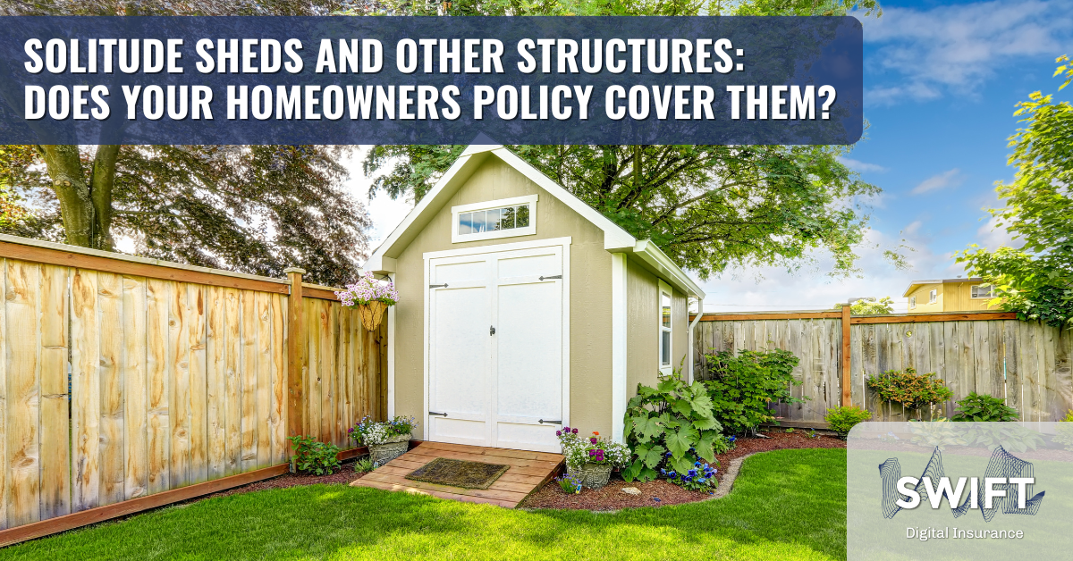 Solitude Sheds and Other Structures: Does Your Homeowners Policy Cover ...